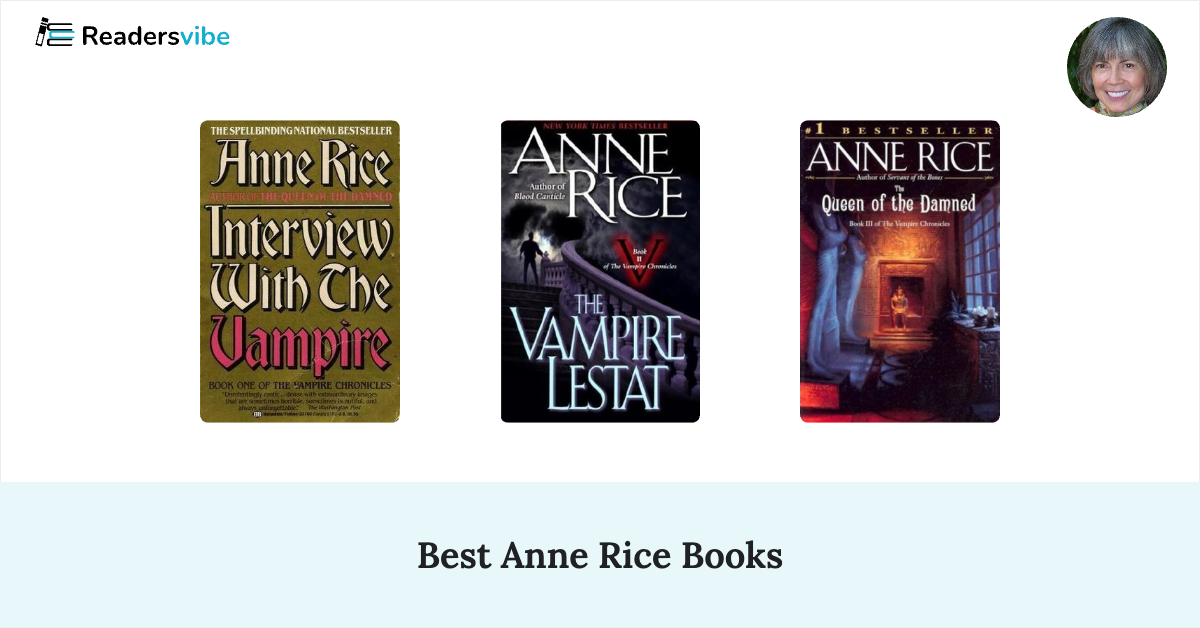 10 Best Anne Rice Books To Read
