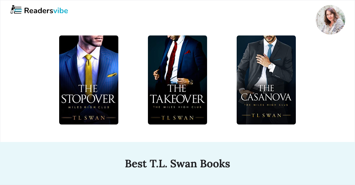 10 Best T.L. Swan Books To Read (Updated 2025 List)