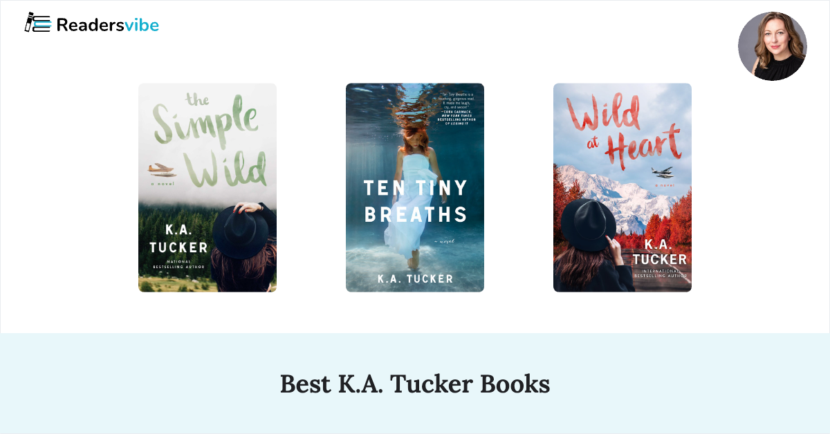 10 Best K.A. Tucker Books To Read (Updated 2025 List)