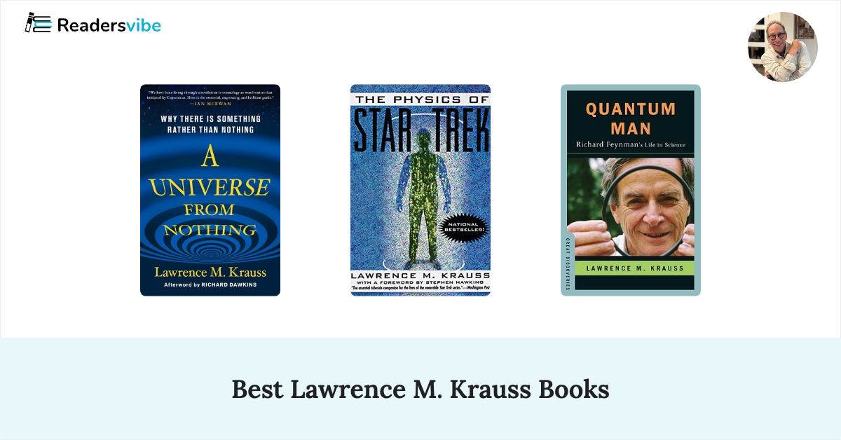 5 Best Lawrence M. Krauss Books To Read (Updated 2025 List)