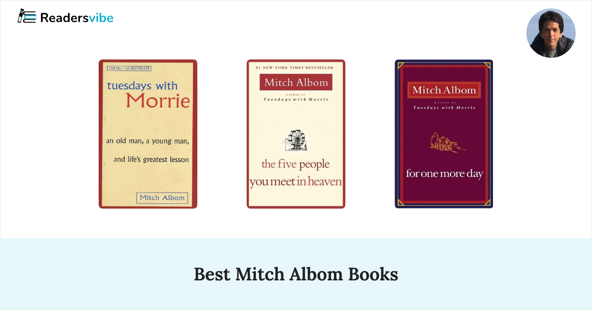 10 Best Mitch Albom Books To Read (Updated 2026 List)