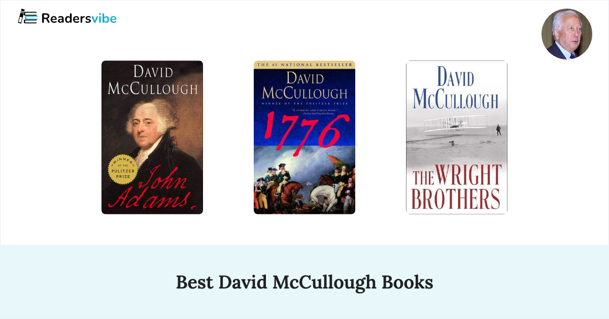 10 Best David McCullough Books To Read
