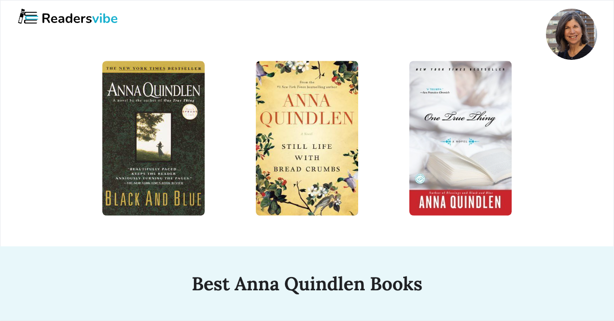 10 Best Anna Quindlen Books To Read (Updated 2025 List)