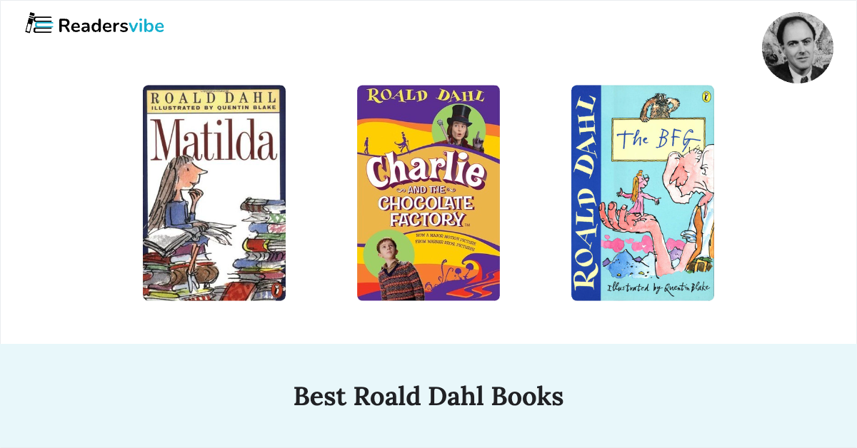 10 Best Roald Dahl Books To Read