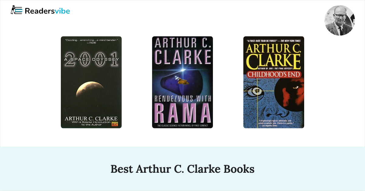 10 Best Arthur C. Clarke Books To Read