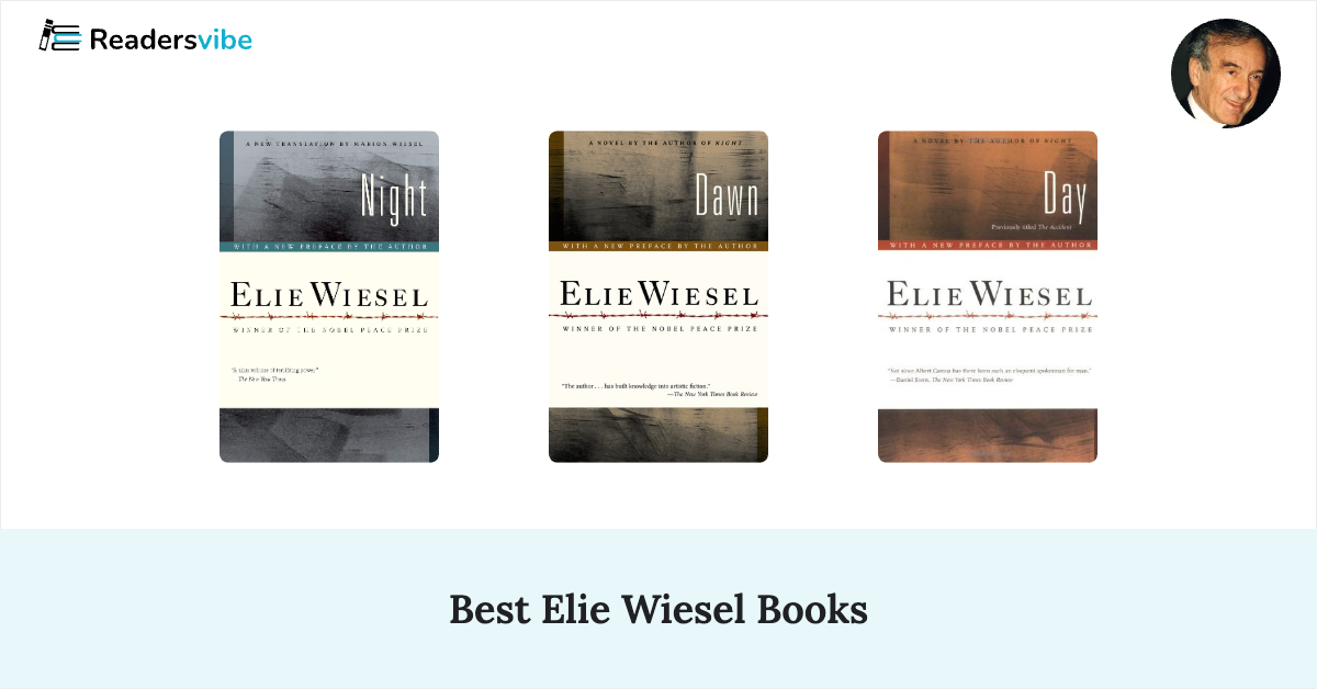 5 Best Elie Wiesel Books To Read