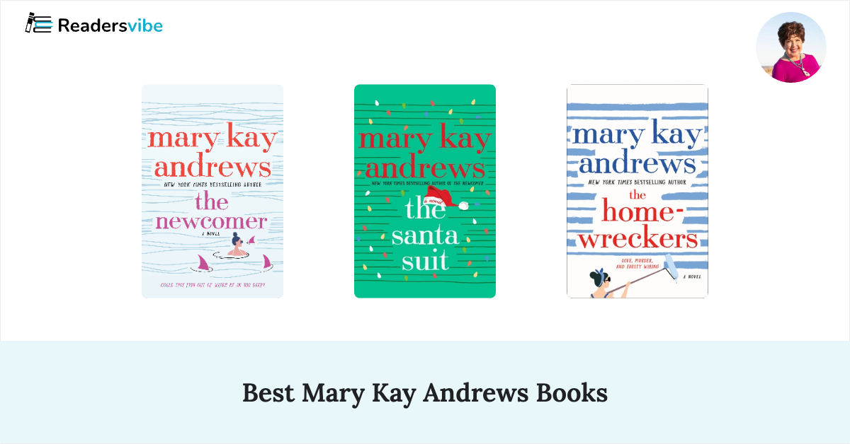 10 Best Mary Kay Andrews Books To Read (Updated 2025 List)