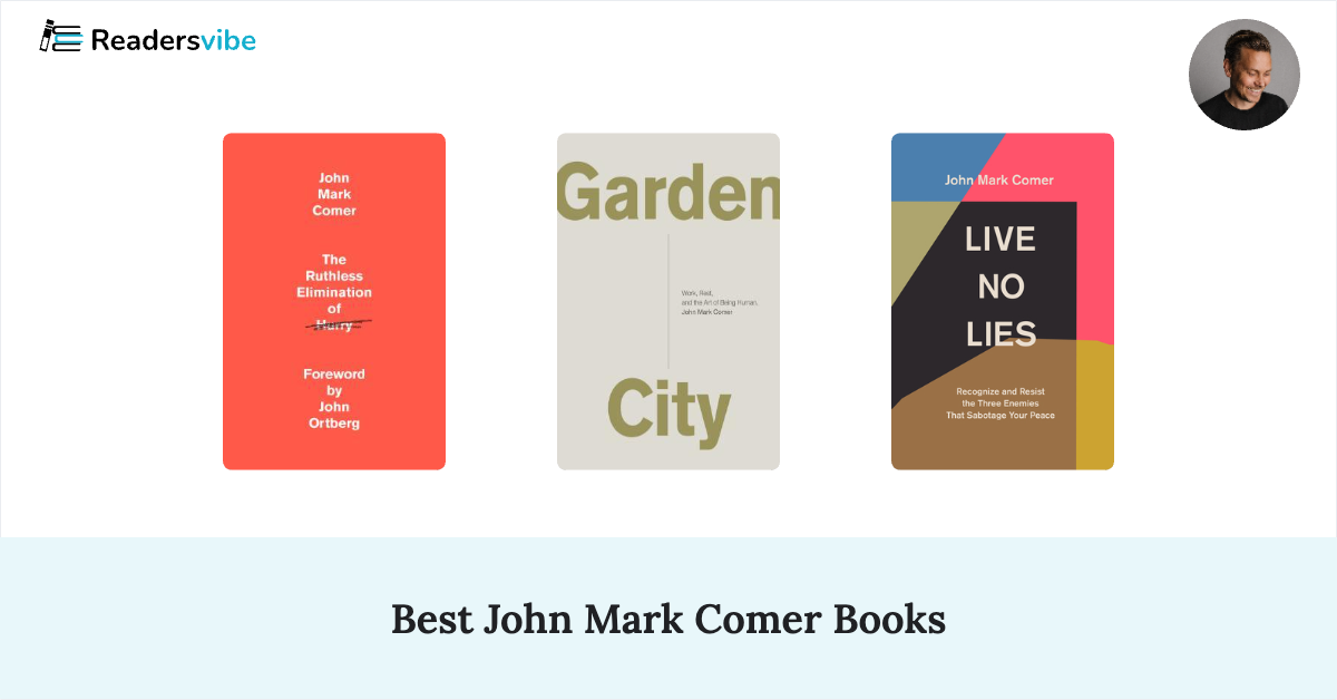 5 Best John Mark Comer Books To Read (Updated 2025 List)