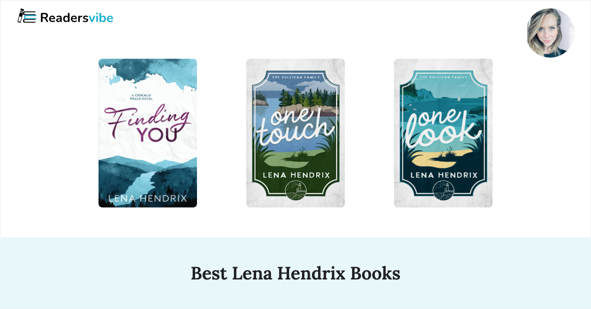 10 Best Lena Hendrix Books To Read (Updated 2025 List)
