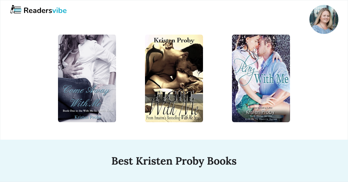 10 Best Kristen Proby Books To Read (Updated 2026 List)