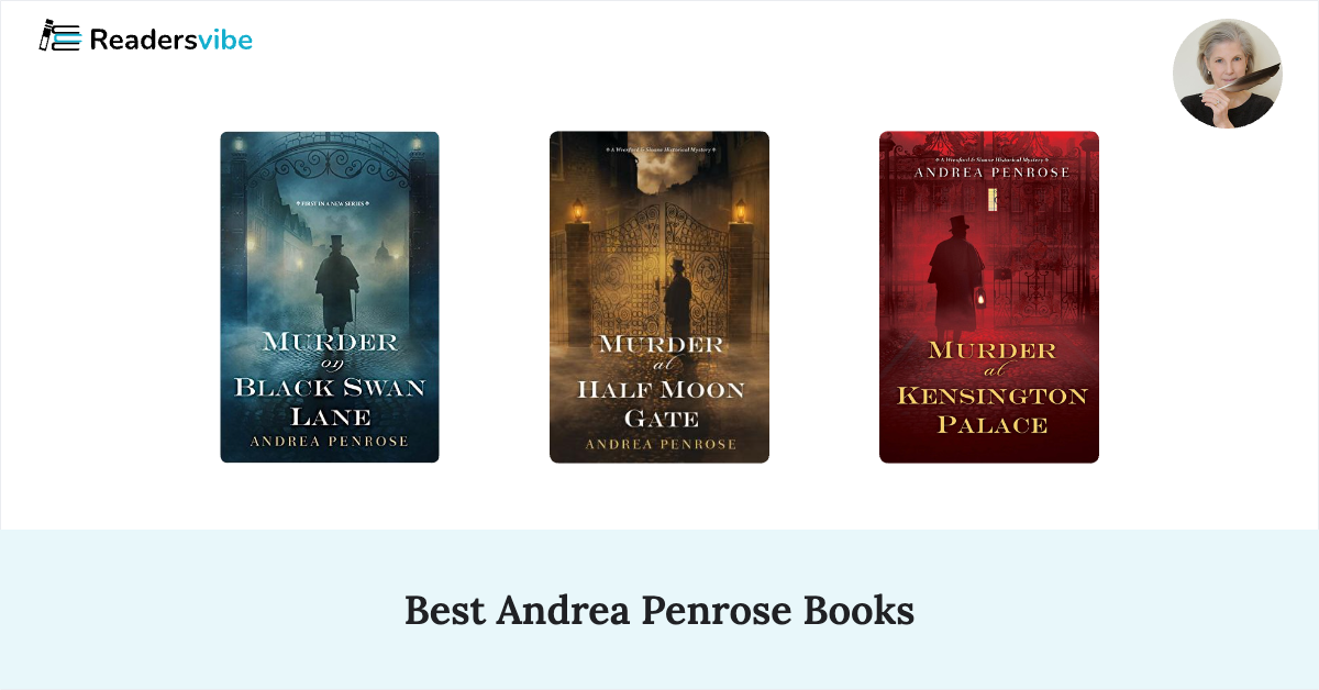 10 Best Andrea Penrose Books To Read (Updated 2025 List)